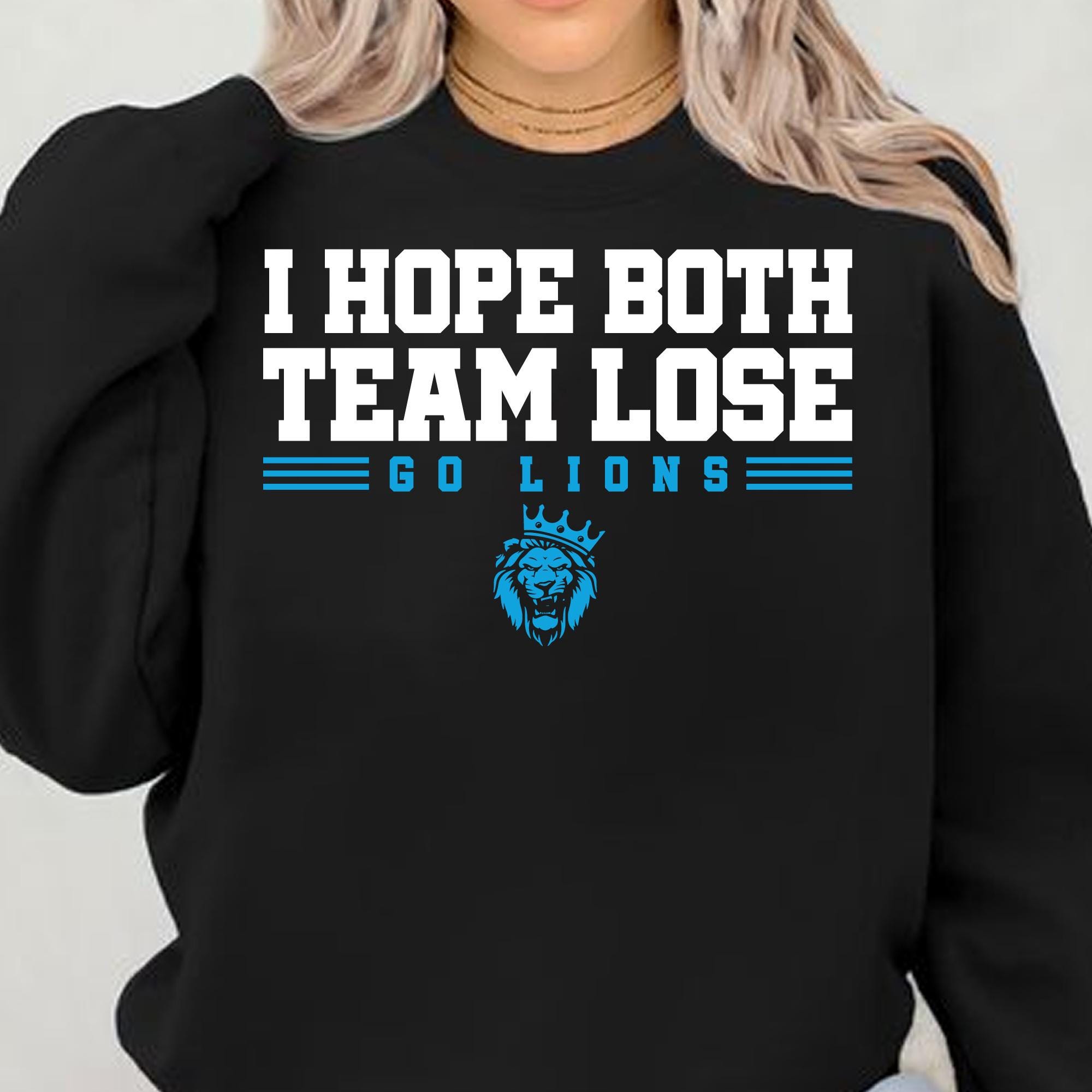 I Hope Both Teams Lose Go Lion PNG SVG, Go Lions, Lions Football Png ...