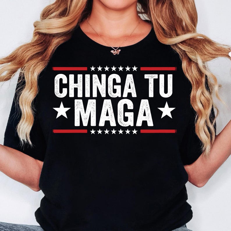 Chinga Tu MAGA Design, Anti Trump, Latino Pride (SVG PNG) - Etsy