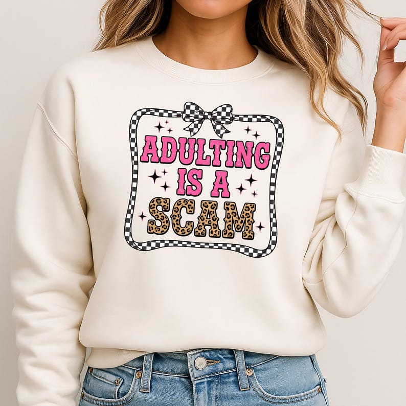 Adulting is a Scam PNG, Funny Adult Quote PNG, Sarcastic Humor Design ...