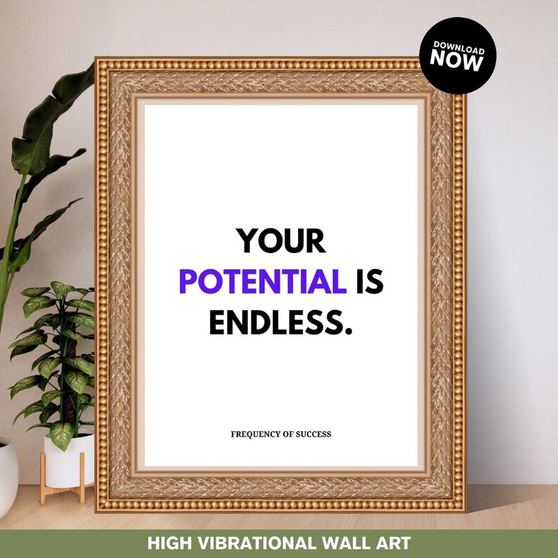 Your Potential is Endless Wall Art Printable | Motivational Wall Art ...