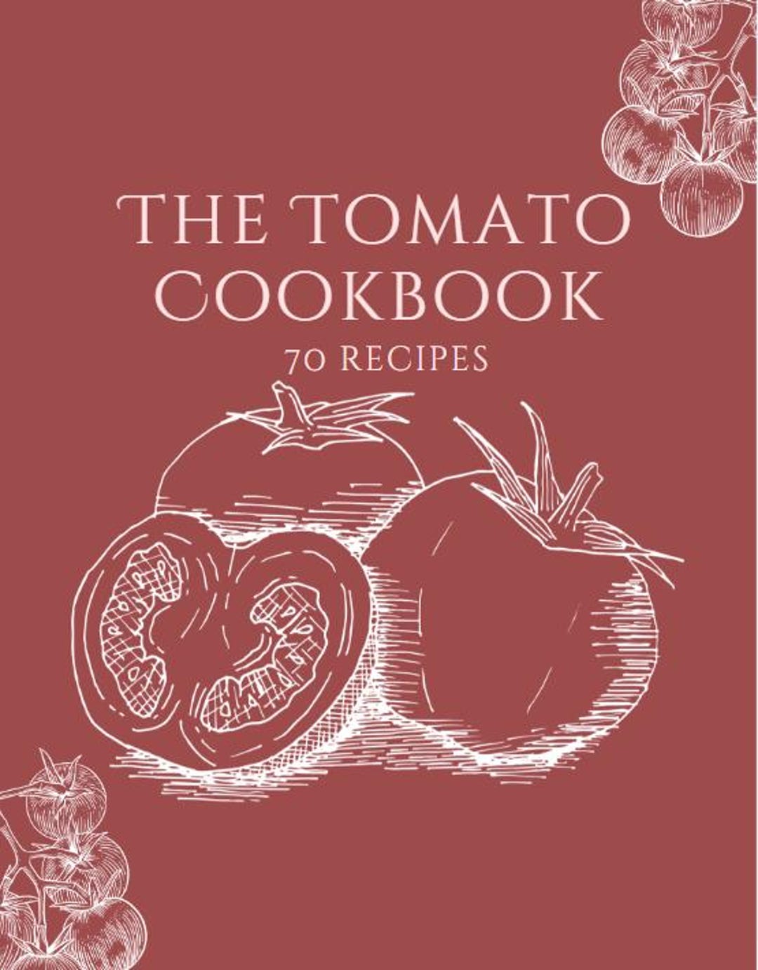 The Tomato Cookbook - Digital Download - 70 Recipes - Etsy