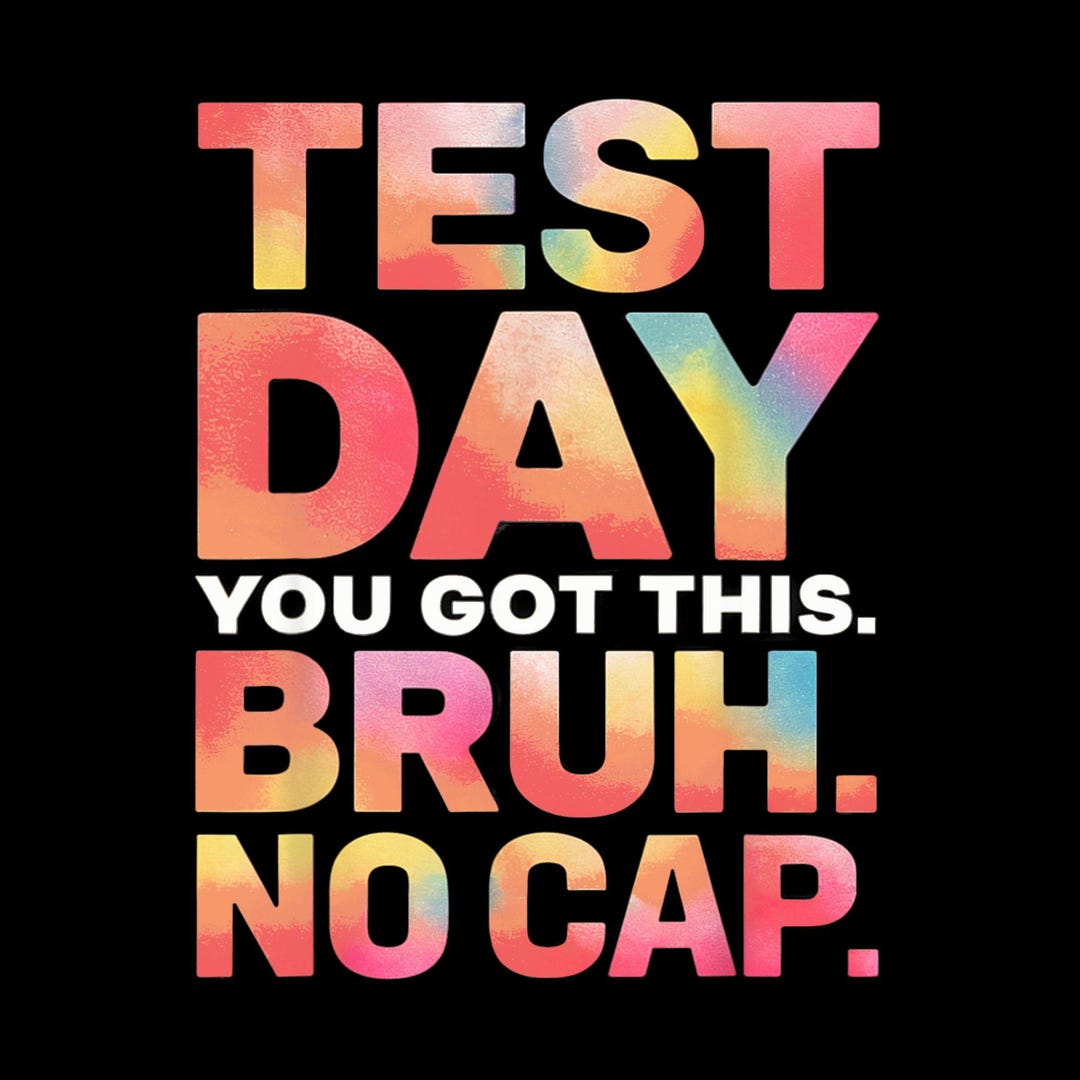 Test Day Teacher Shirt Bruh It's Test Day You Got This Funny Digital ...