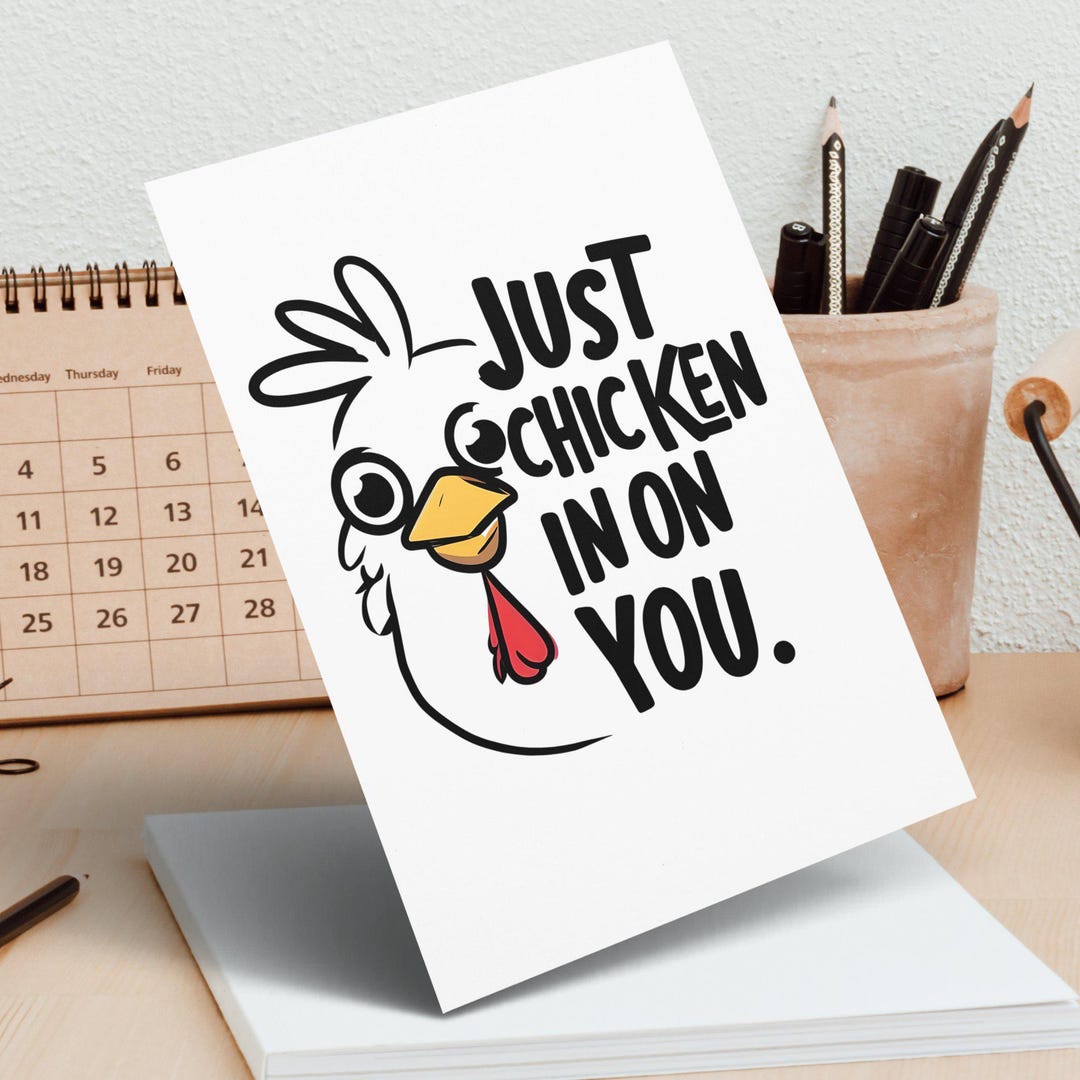 Funny Chicken Greeting Card, Just Chicken in on You, Humorous Postcard ...
