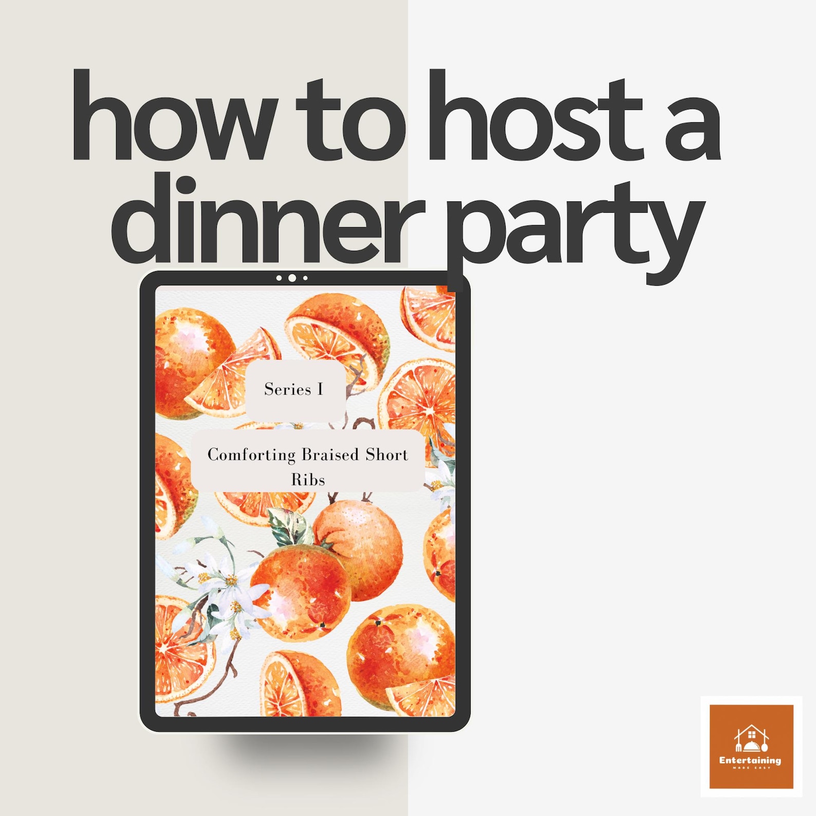 Ultimate Dinner Party Guide: Host With Recipes, Step-by-step ...
