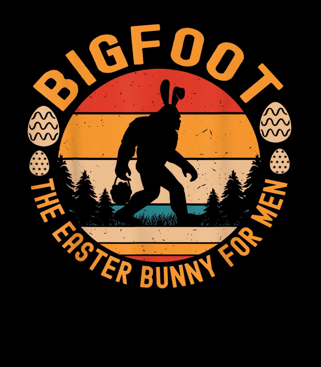 Bigfoot Easter Bunny Png,retro Sasquatch With Eggs,men,women & Kids ...