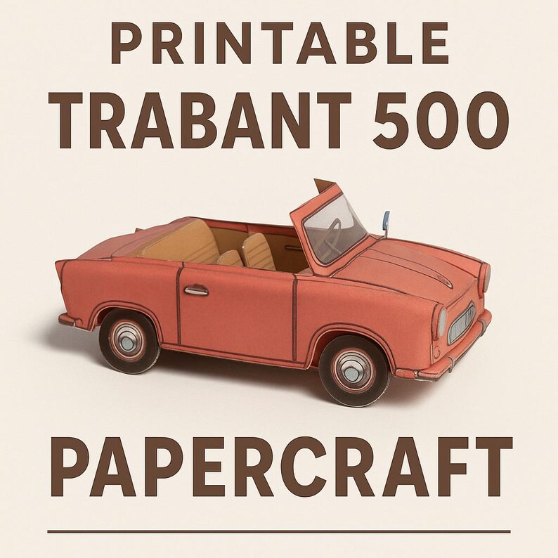 Trabant 500 Cabriolet Papercraft – Printable DIY Vintage East German ...