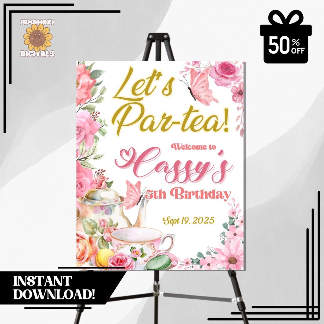 Editable Tea Party Birthday Welcome Sign | Pink & Gold Par-tea Decor ...