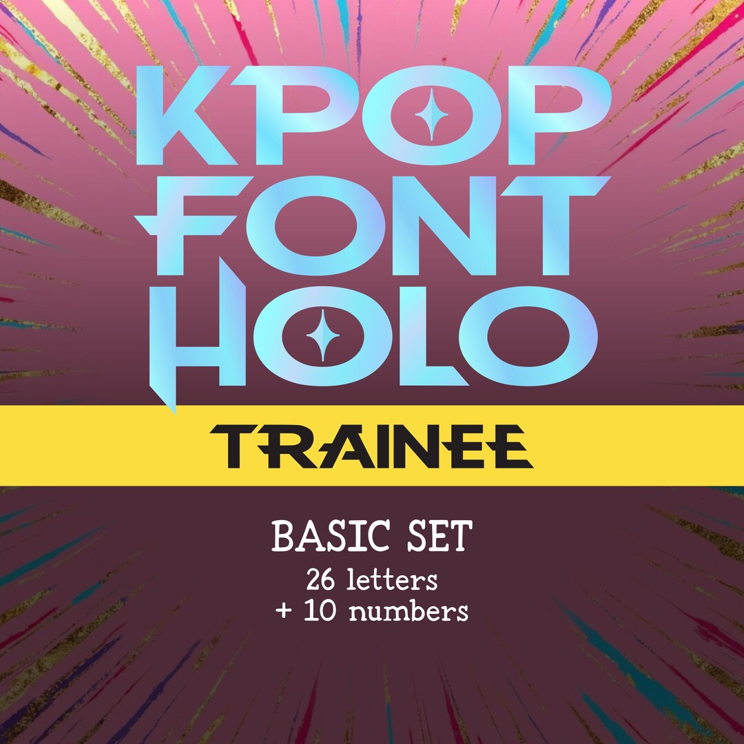 Kpop / K Pop Font Trainee – Holo Color Edition – Alphabet Font for DIY ...
