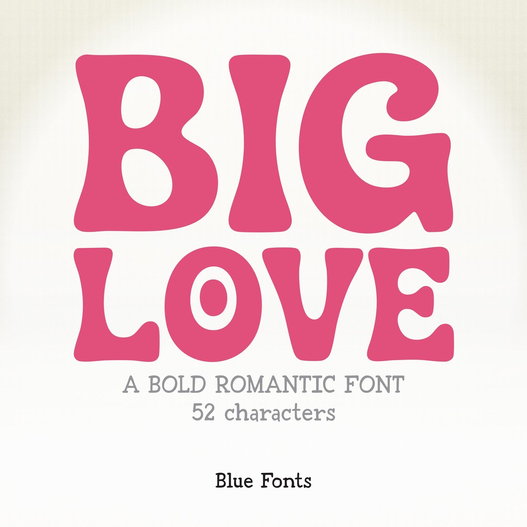 BIG LOVE - Bold Retro Valentine Font With Rounded Style, Romantic ...