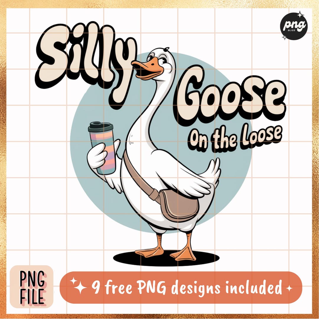 Silly Goose on the Loose PNG, Cute Goose PNG, Cute Silly Goose ...