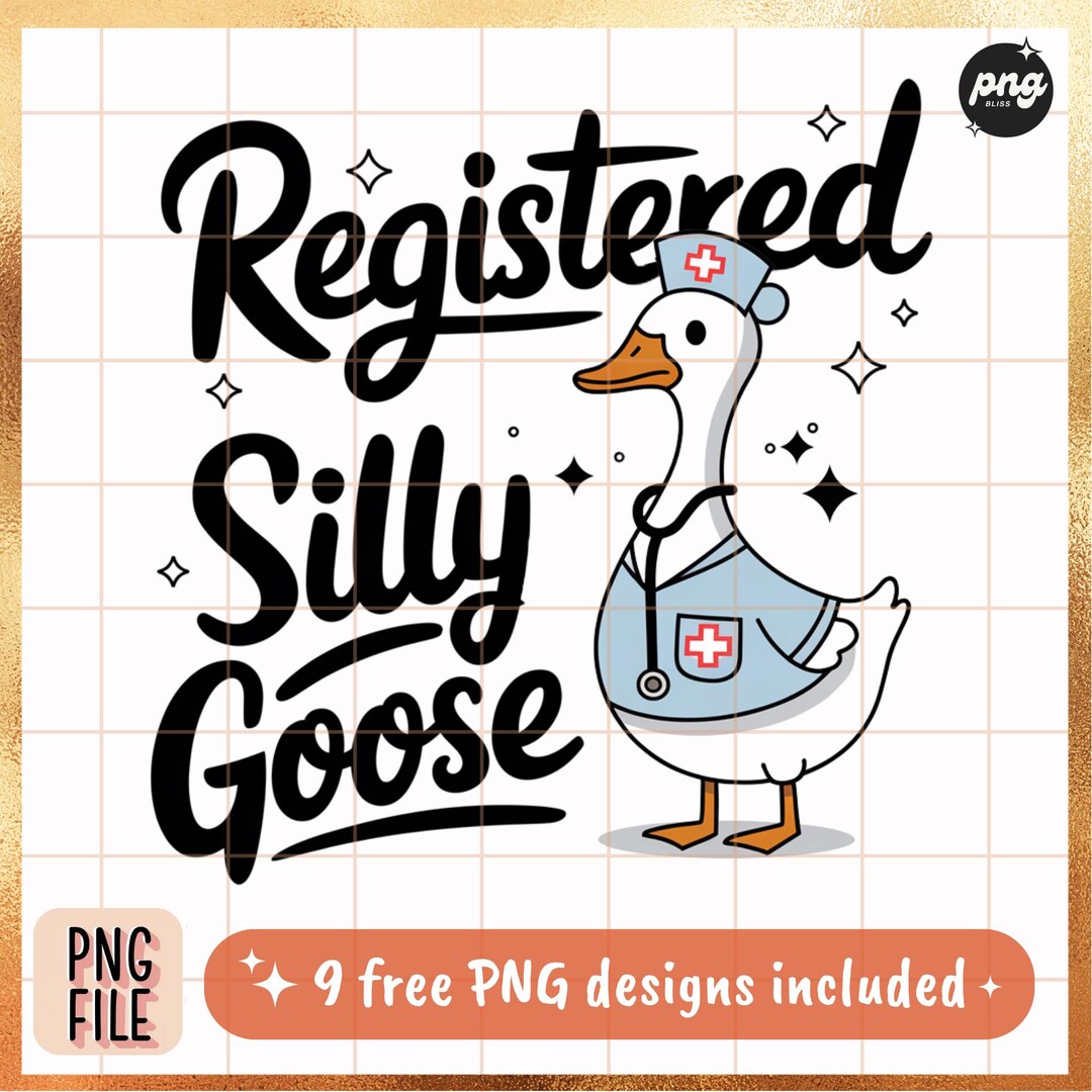 Registered Silly Goosepng, Goose Nurse Design, Cute Trendy Medical ...