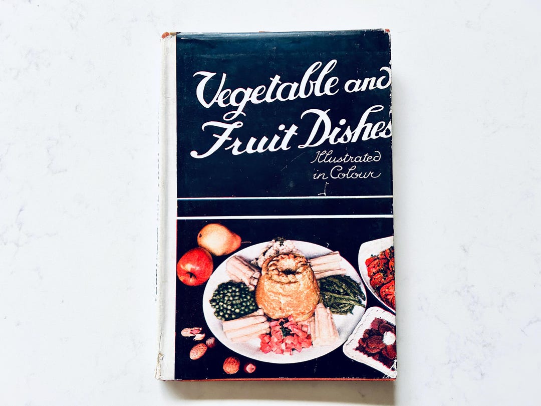 Vintage 1920's Recipe Cookery Book / Vegetable and Fruit Dishes ...