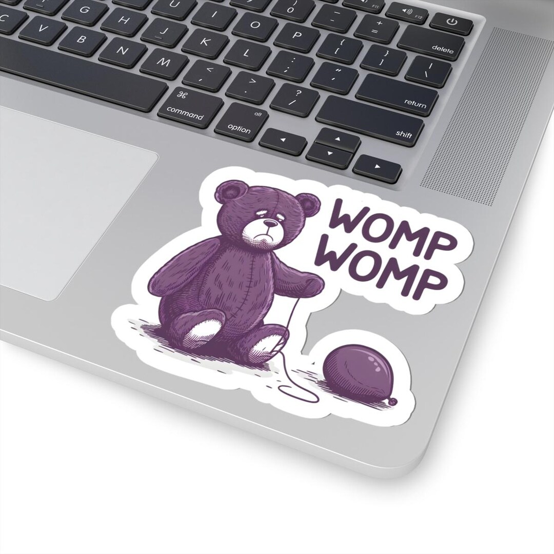 Womp Womp Sticker, Funny Stickers, Cute Sad Bear Sticker, Sarcastic ...