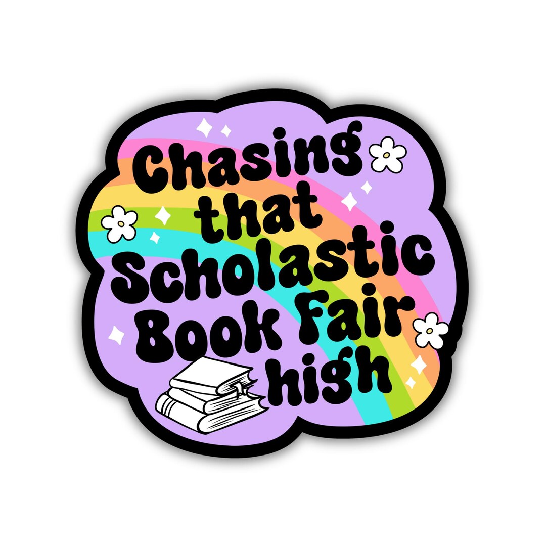 Chasing That Scholastic Book Fair High Sticker • Nostalgic Bookish ...