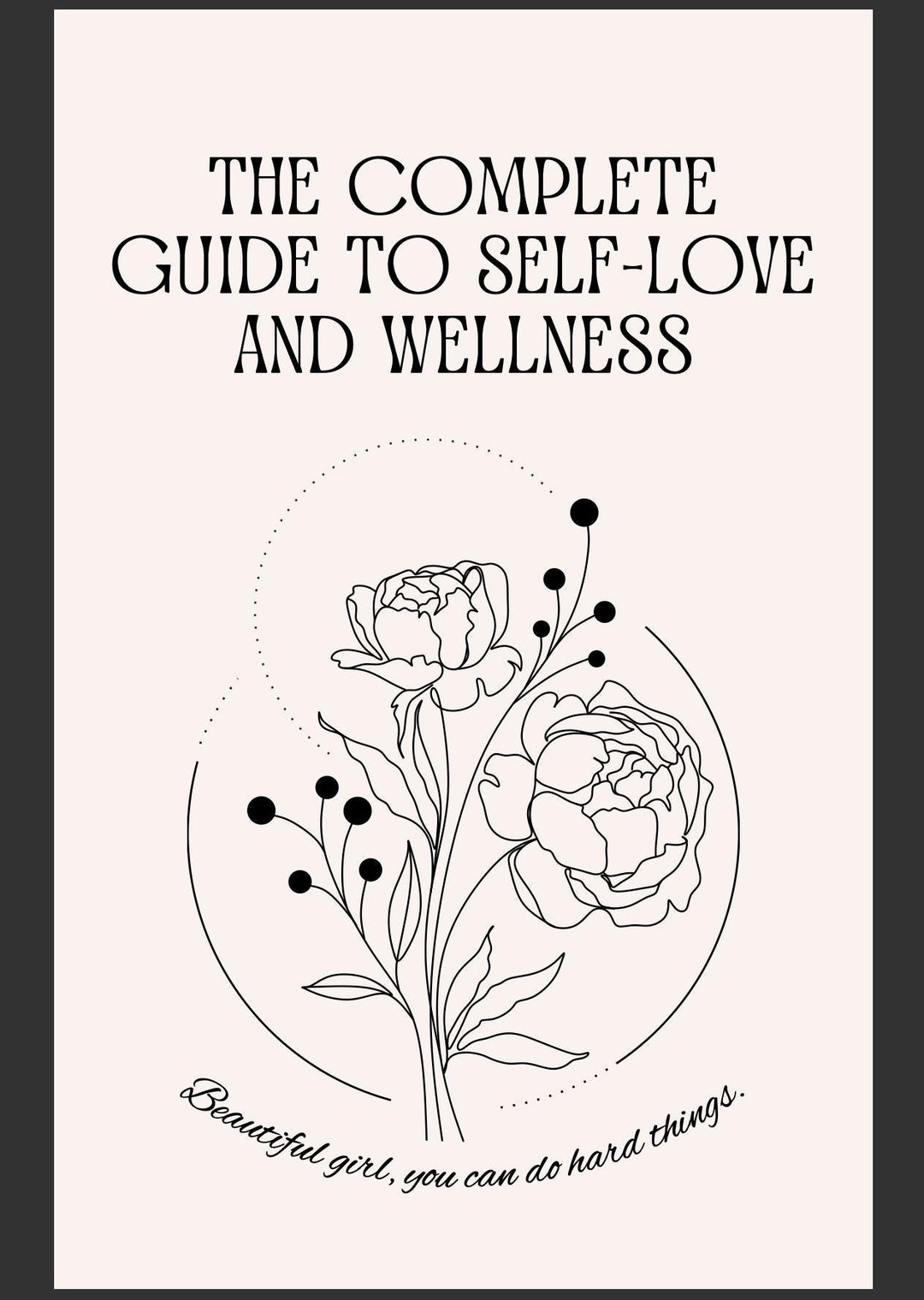 The Complete Guide to Self-love and Wellness Create a Beautiful Life on ...