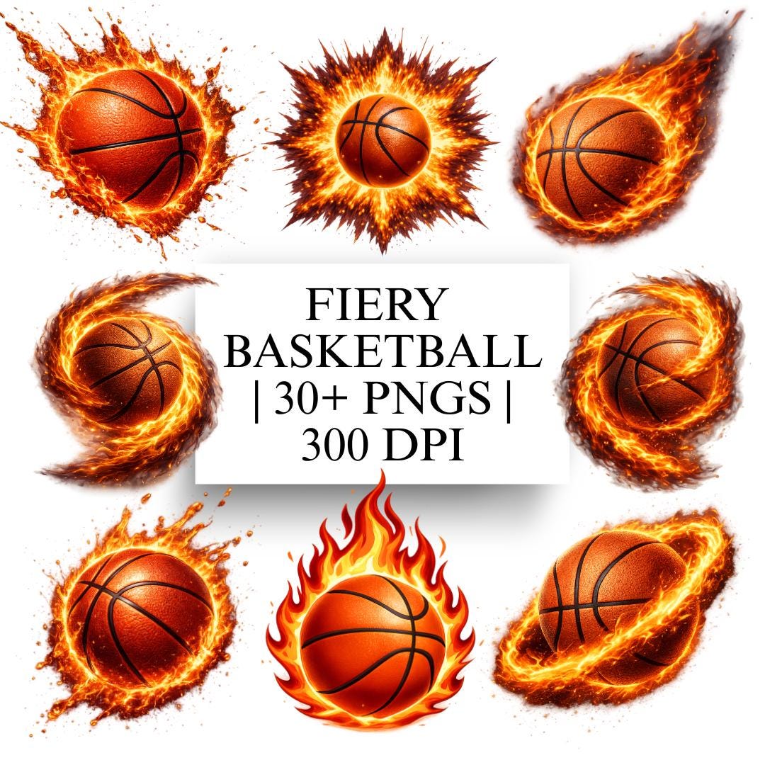 Fiery Basketball PNG Bundle Flame Fireball Sports Clipart Sublimation ...