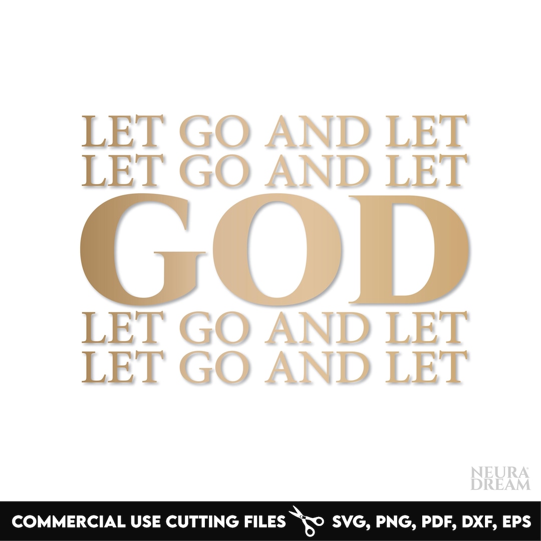 Let Go and Let God SVG | Christian Quote SVG | Religious Cut File ...