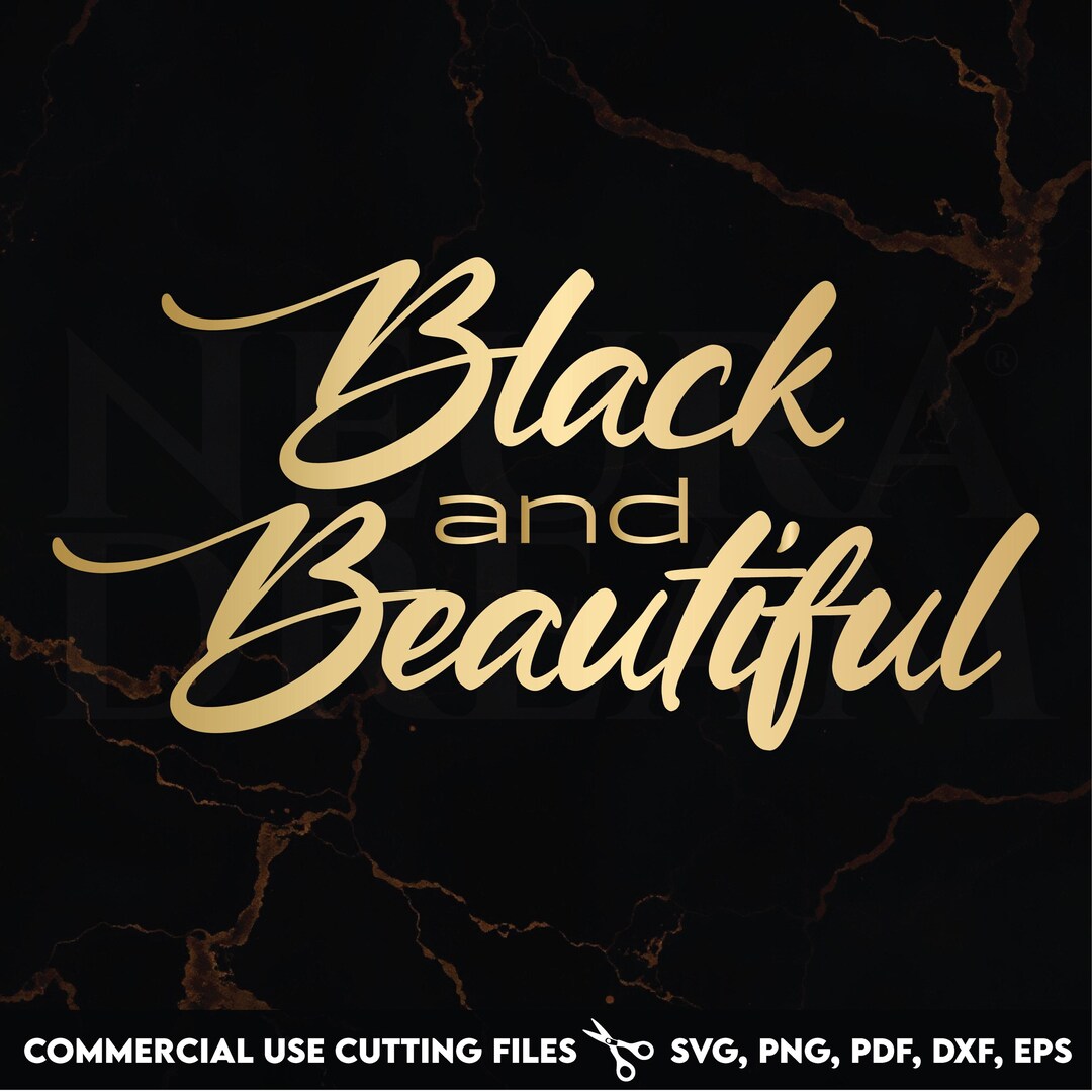 Black and Beautiful SVG | Afrocentric Digital Cut File for Cricut ...