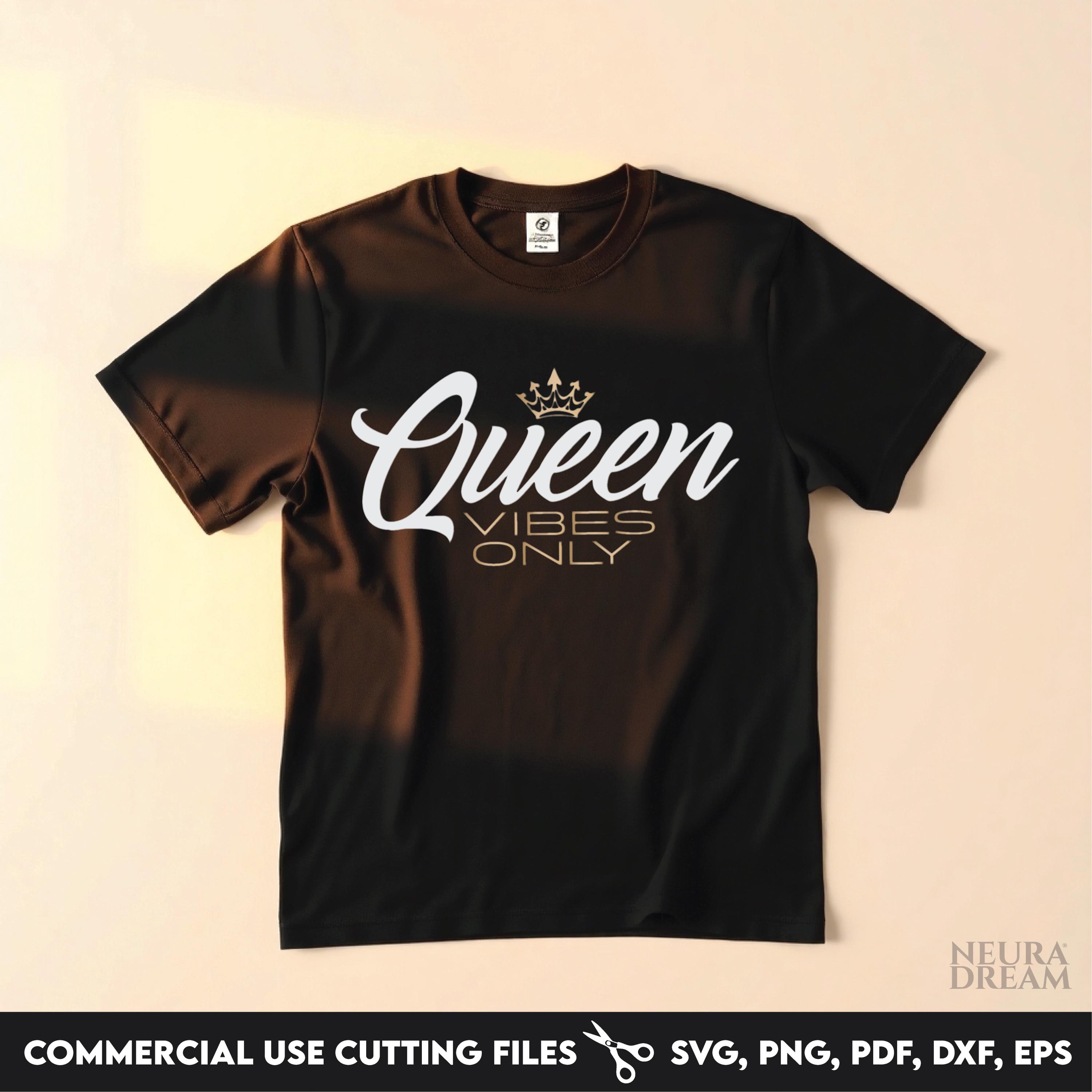 Queen Vibes Only SVG, Empowerment Quote Design, Crown Silhouette ...