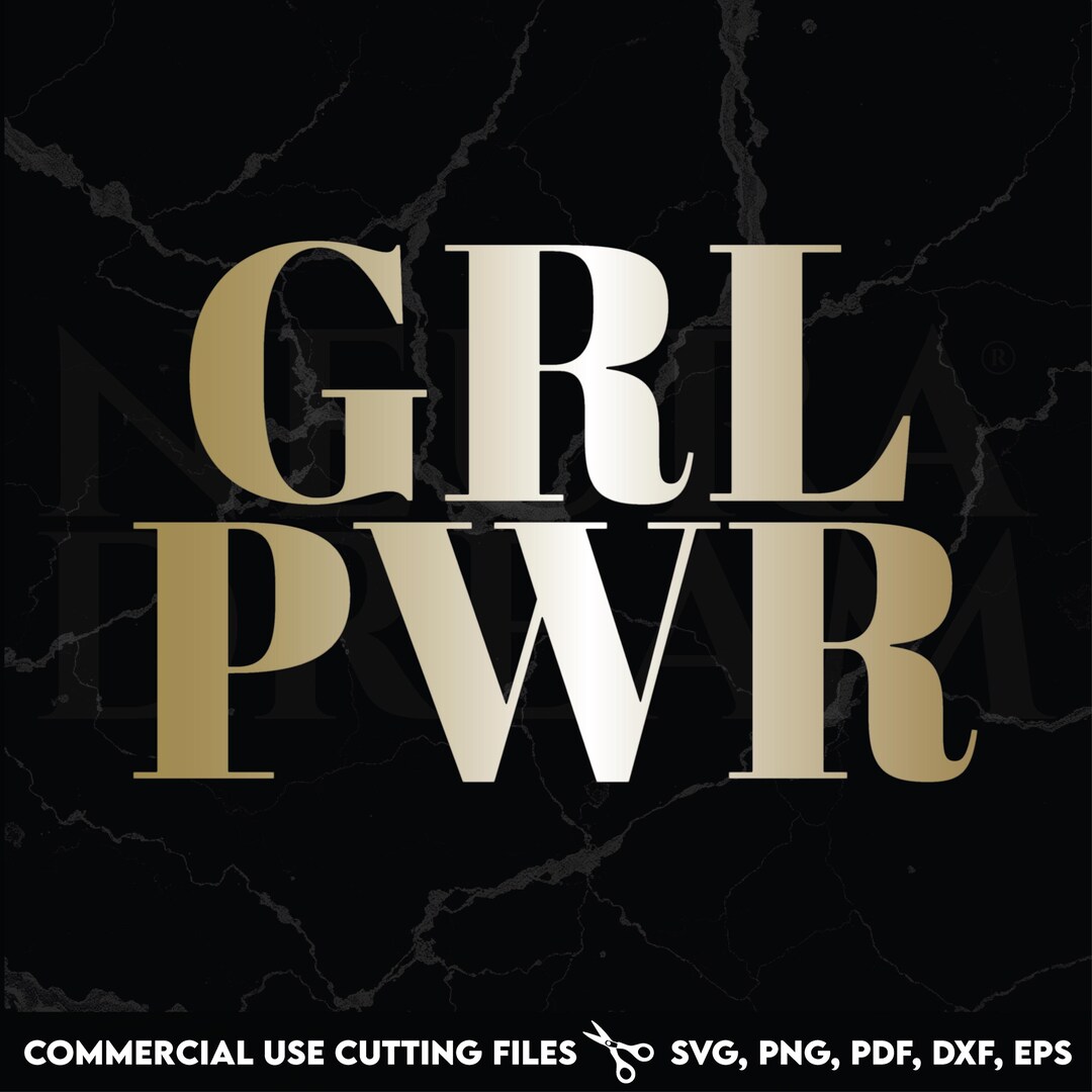 GRL PWR SVG, Feminist Empowerment Quote, Girl Power Digital Download ...