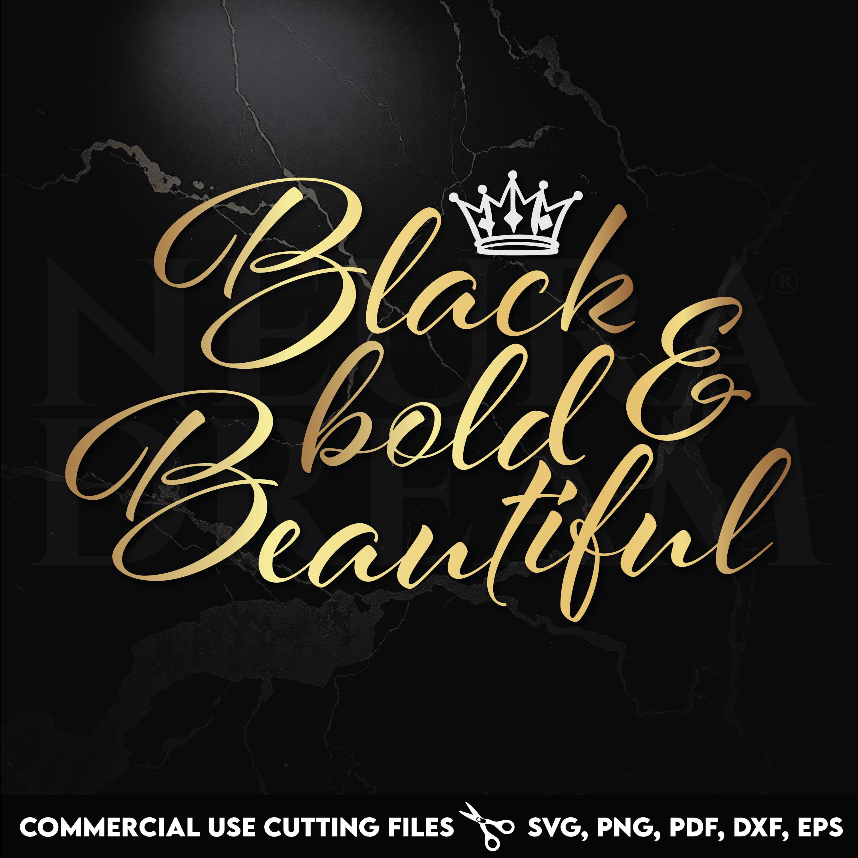 Black Bold and Beautiful SVG | Afrocentric Digital Design | Black Girl ...