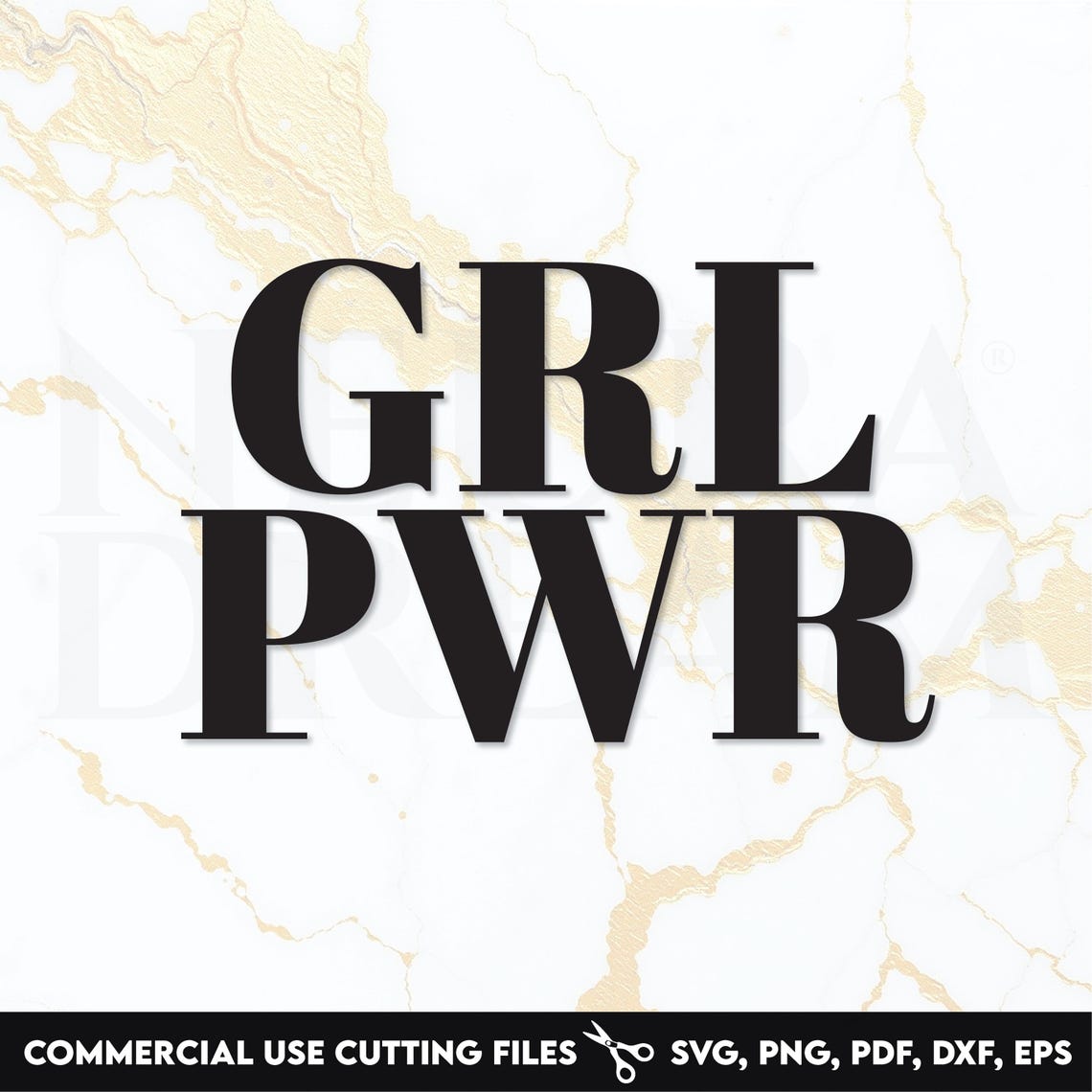 GRL PWR SVG, Feminist Empowerment Quote, Girl Power Digital Download ...