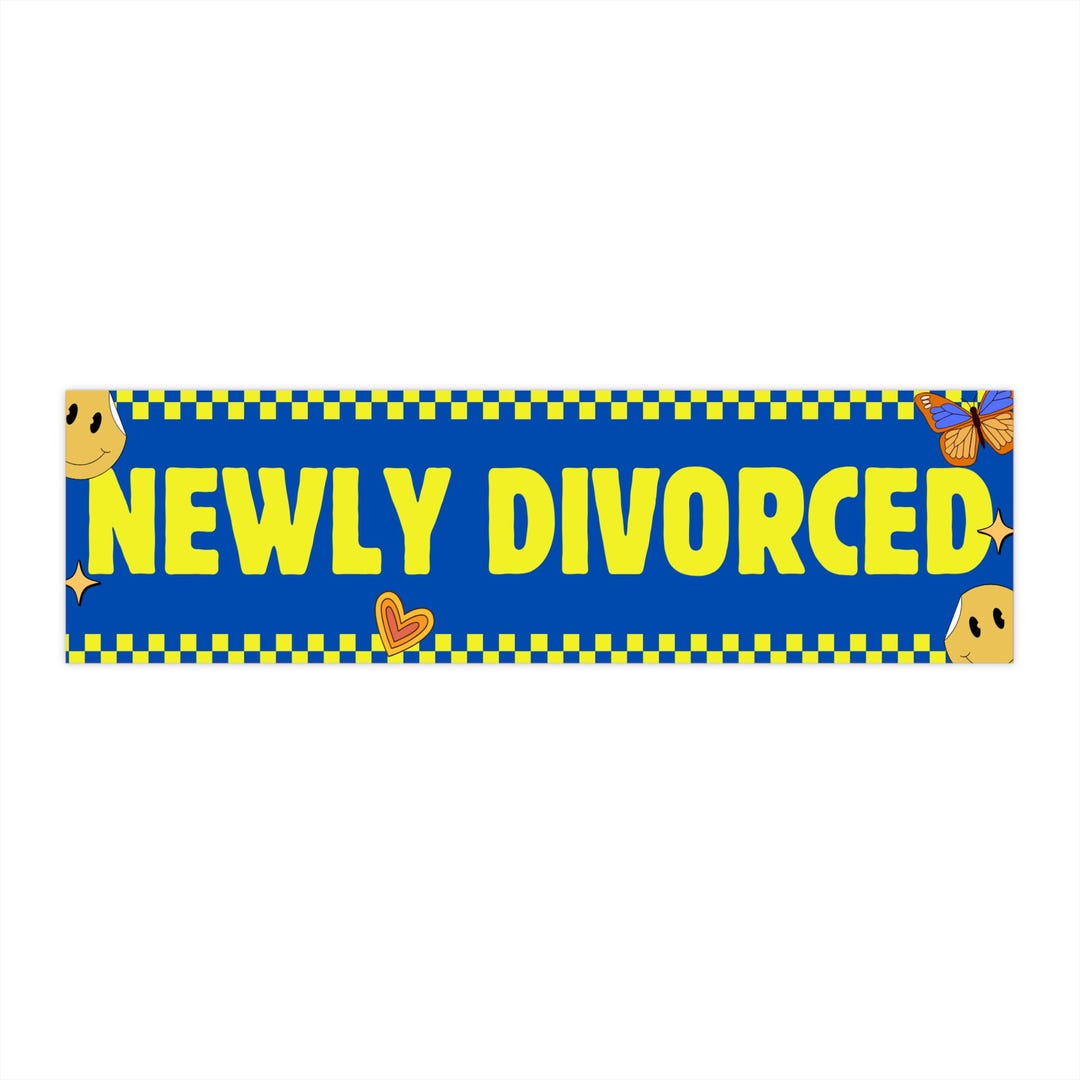 Newly Divorced Bumper Stickers, Fun Car Décor for Fresh Starts, Divorce ...