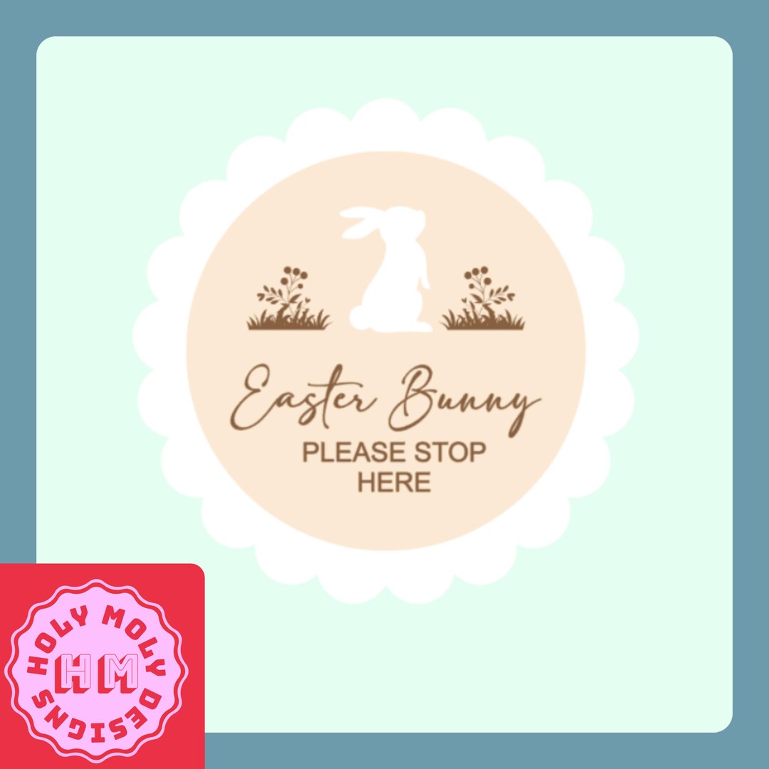 Easter Bunny Stop Here Sign SVG Digital Laser Cutting File - Etsy