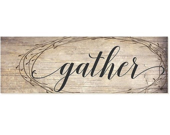 Gather Sign, Family Sign, Rustic Wood Sign, Farmhouse Sign, Rustic Sign ...