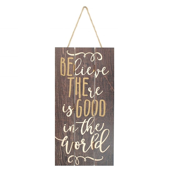 Believe There is Good in the World Sign - Etsy