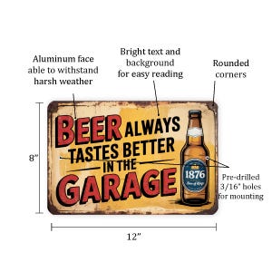 Beer Always Tastes Better in the Garage Sign – Vintage Metal Wall Art ...