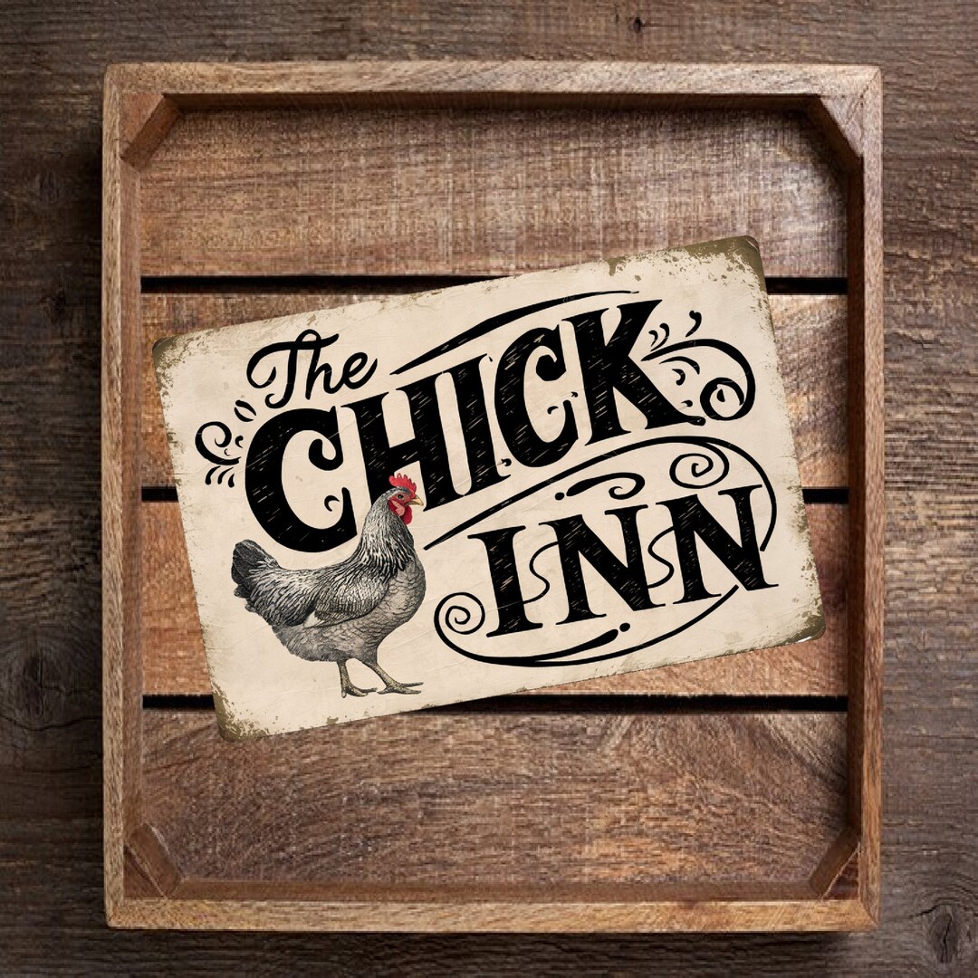 Vintage-style the Chick Inn Sign Rustic Farmhouse Decor With Detailed ...