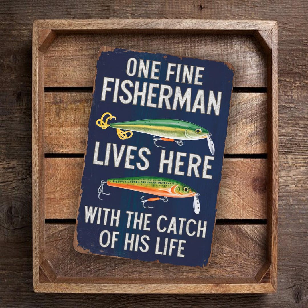 Rustic "one Fine Fisherman Lives Here" Sign – Vintage Fishing Decor ...