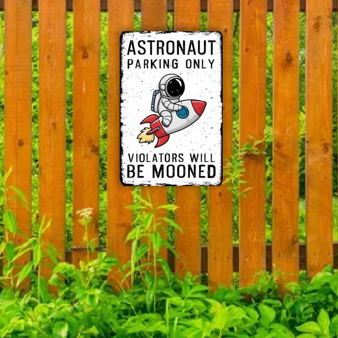 Whimsical "astronaut Parking Only - Violators Will Be Mooned" Sign ...