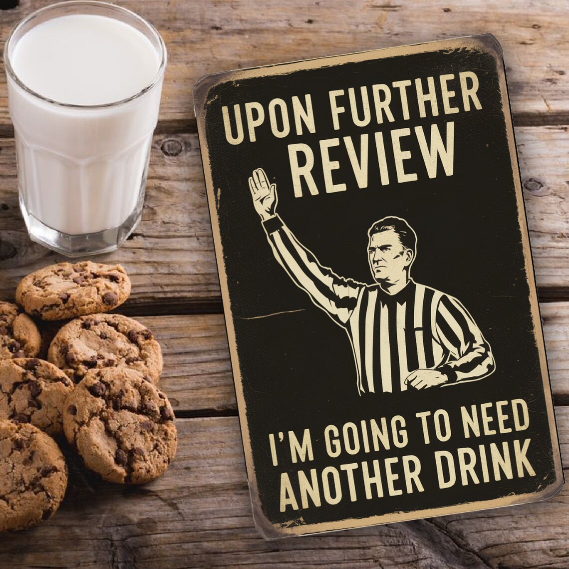 Vintage-style "upon Further Review, I'm Going to Need Another Drink ...