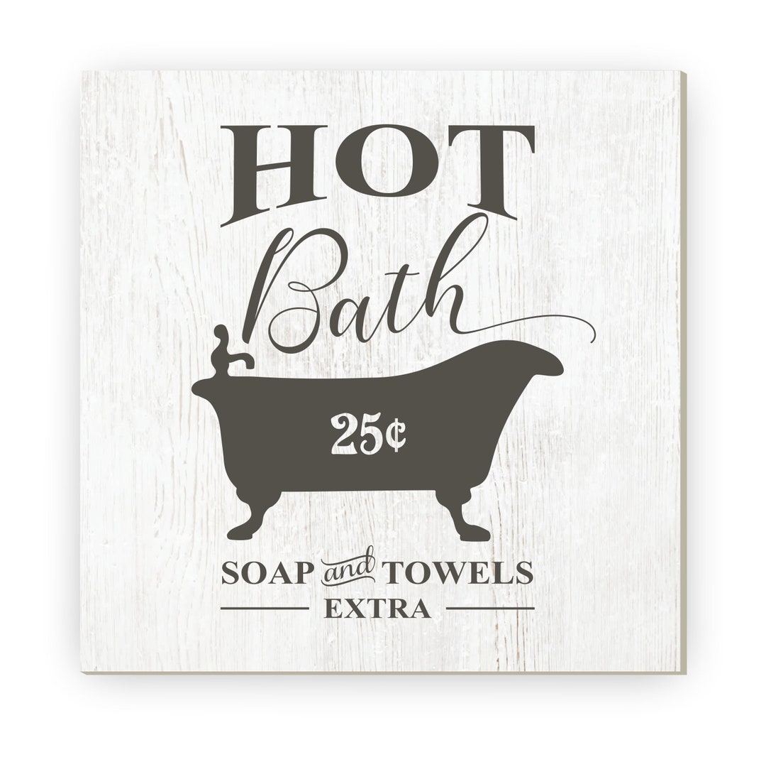 Hot Bath Soap and Towels Extra Farmhouse Style Wood Wall Decor Sign - Etsy