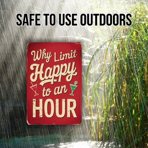 8x12 Funny Vintage Metal Sign - 'why Limit Happy to an Hour' - Humorous ...