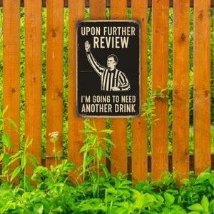 Vintage-style "upon Further Review, I'm Going to Need Another Drink ...