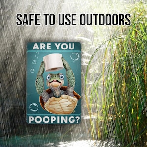 Funny Sea Turtle Bathroom Sign – "are You Pooping?" – Humorous Wall Art ...