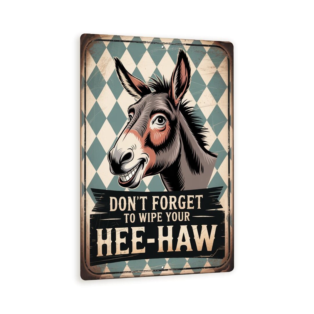Funny Donkey Bathroom Sign – “don’t Forget to Wipe Your Hee-haw” Rustic ...
