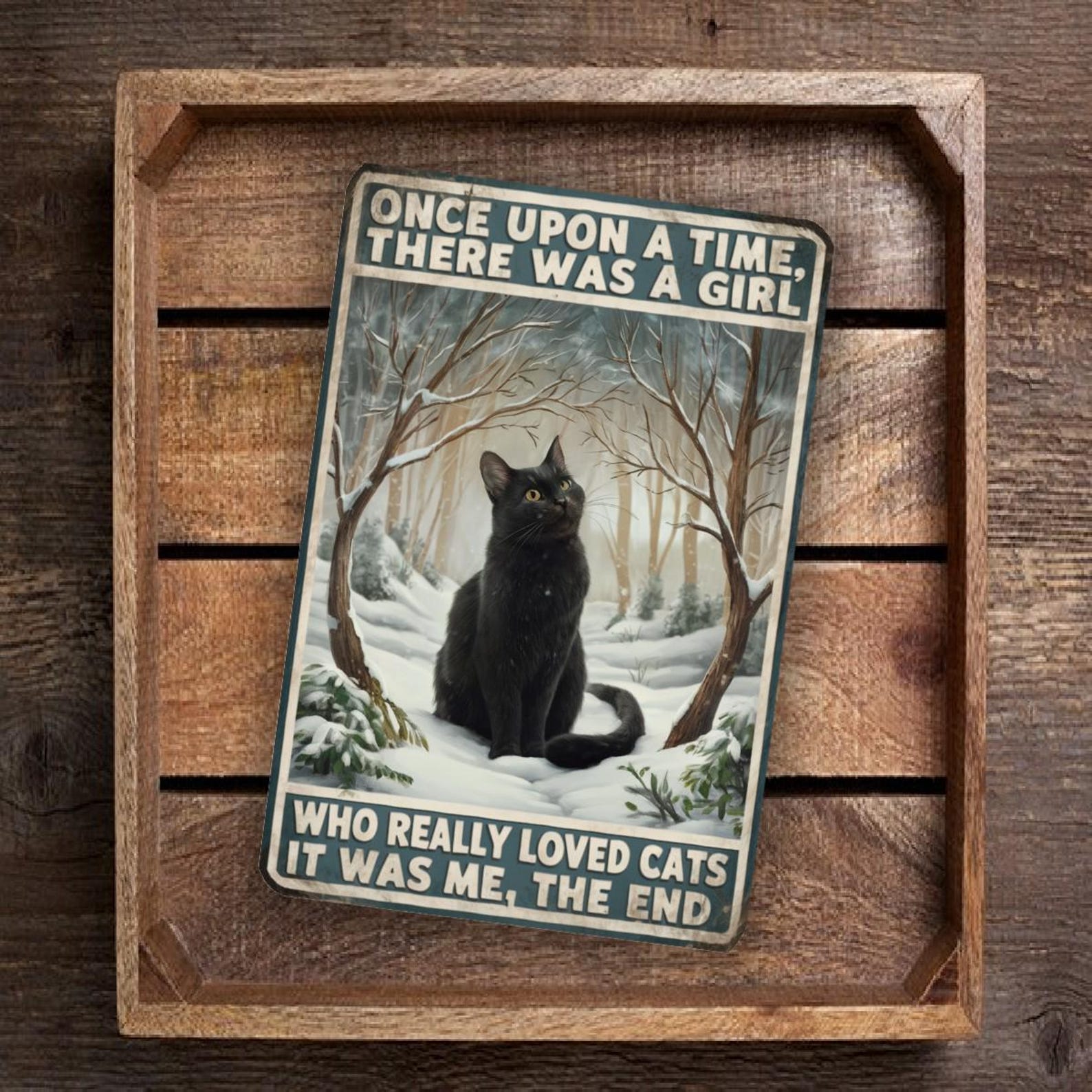 Vintage-style "once Upon A Time, There Was A Girl Who Really Loved Cats ...