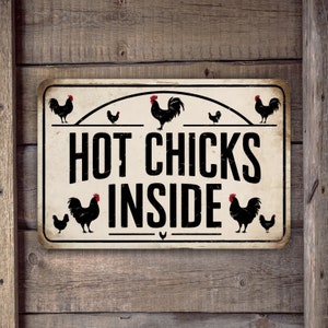 Vintage-style "hot Chicks Inside" Sign - Rustic Farmhouse Decor With ...