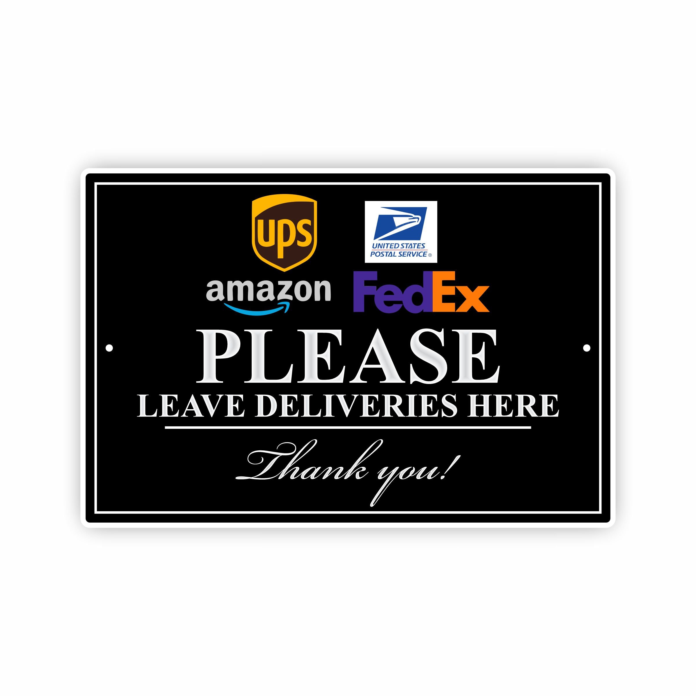 Please Leave Deliveries Here Classy 8"x 12" Aluminum Composite Outdoor ...