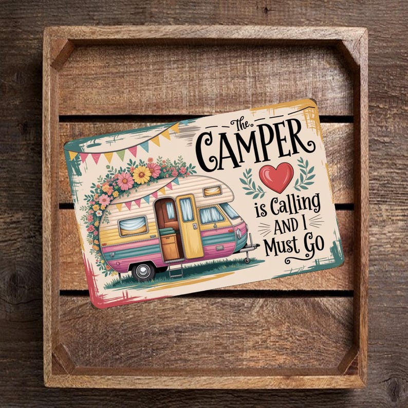 The Camper is Calling and I Must Go Sign – Vintage Boho RV Wall Art ...