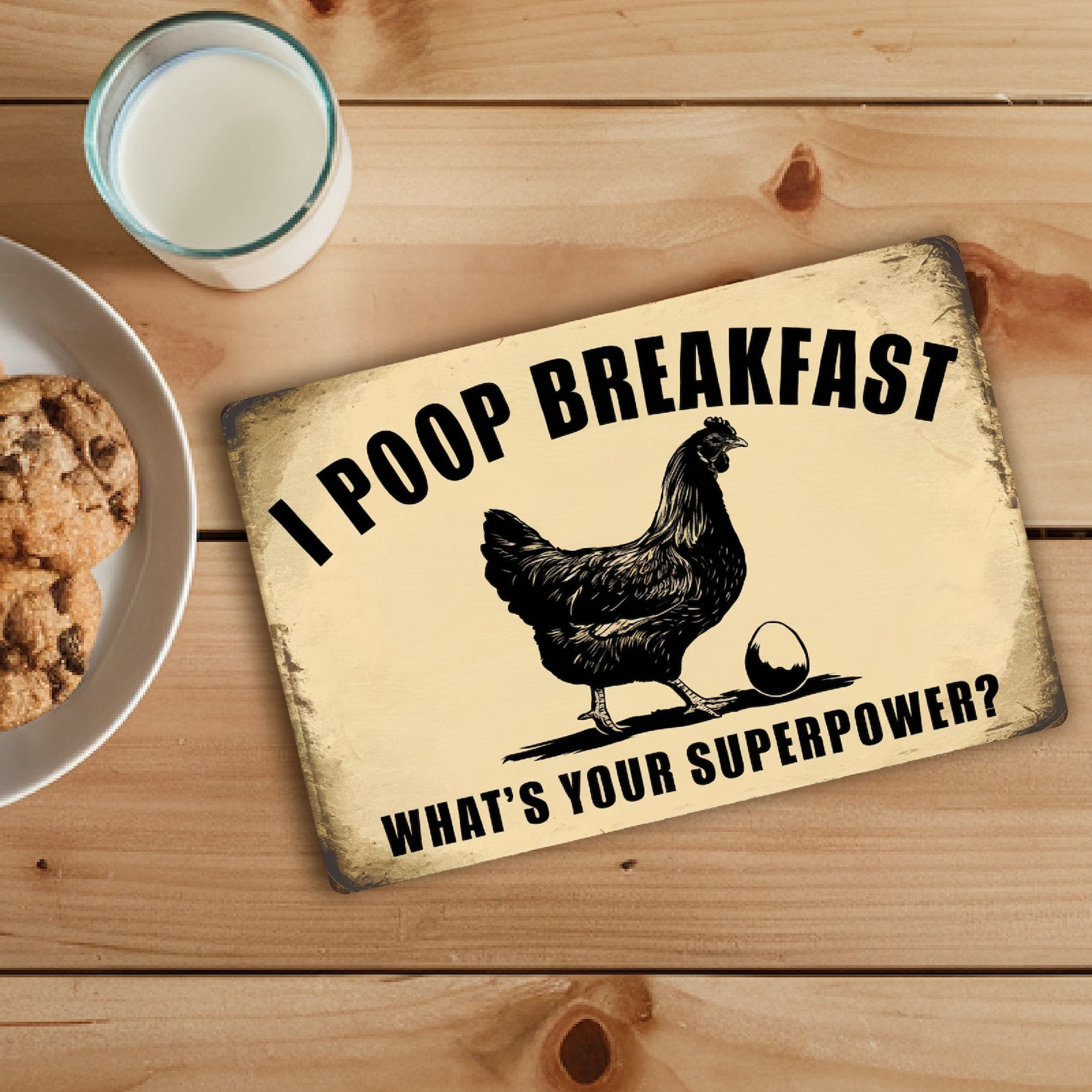Vintage-style "i Poop Breakfast, What's Your Superpower?" Sign - Rustic ...