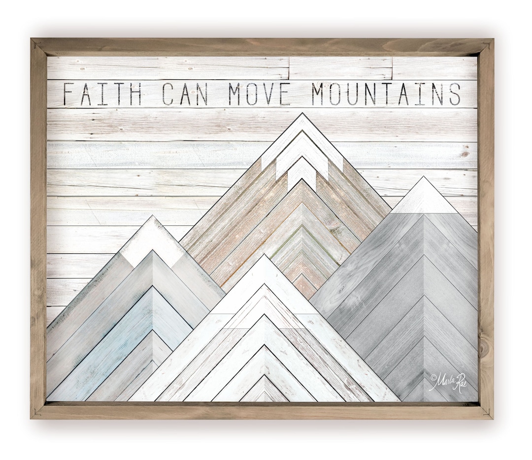 Faith Can Move Mountains Rustic Wall Decor Sign - Available in Four ...