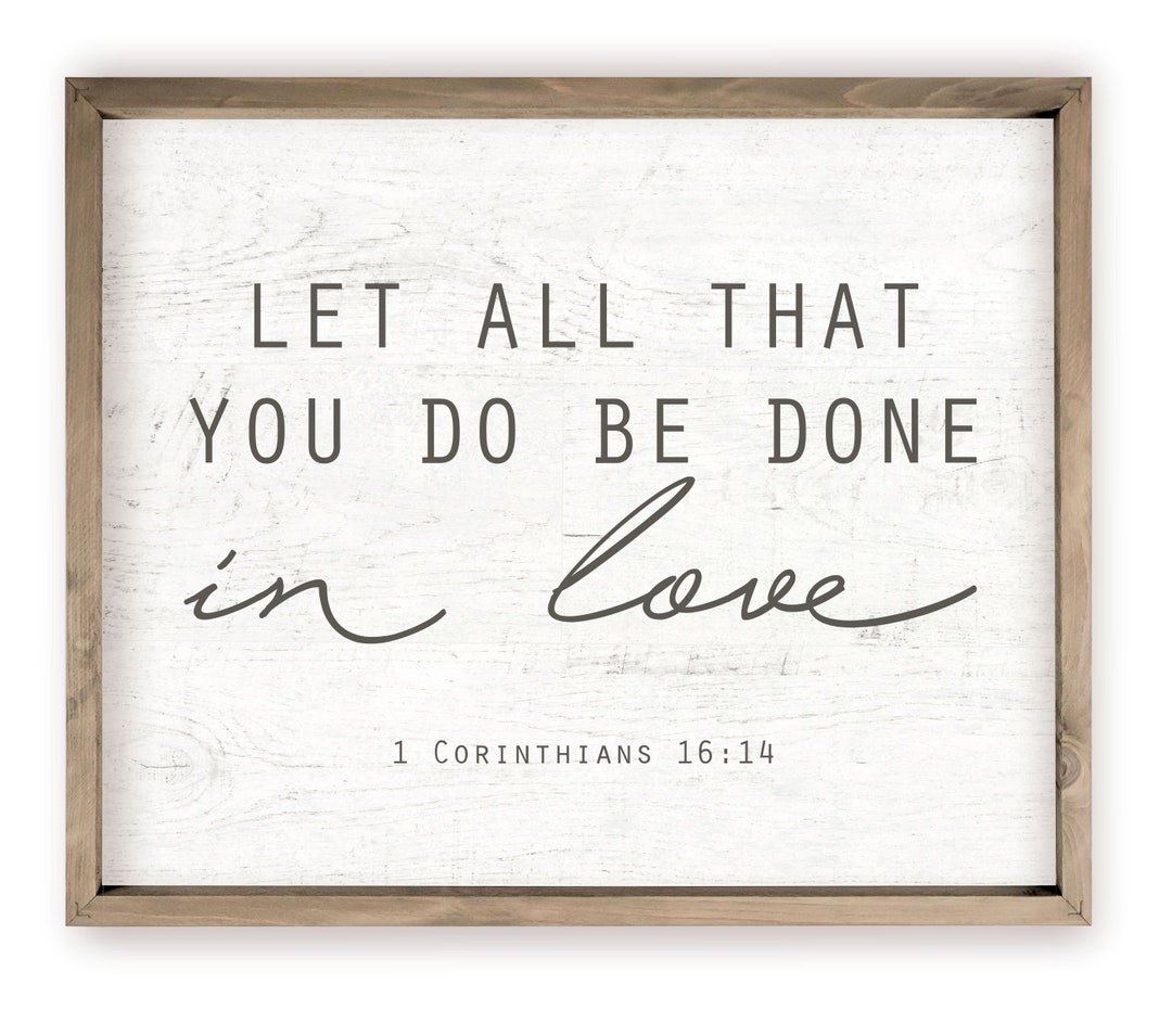 Let All That You Do Be Done in Love Farmhouse Style Wall Decor Sign ...