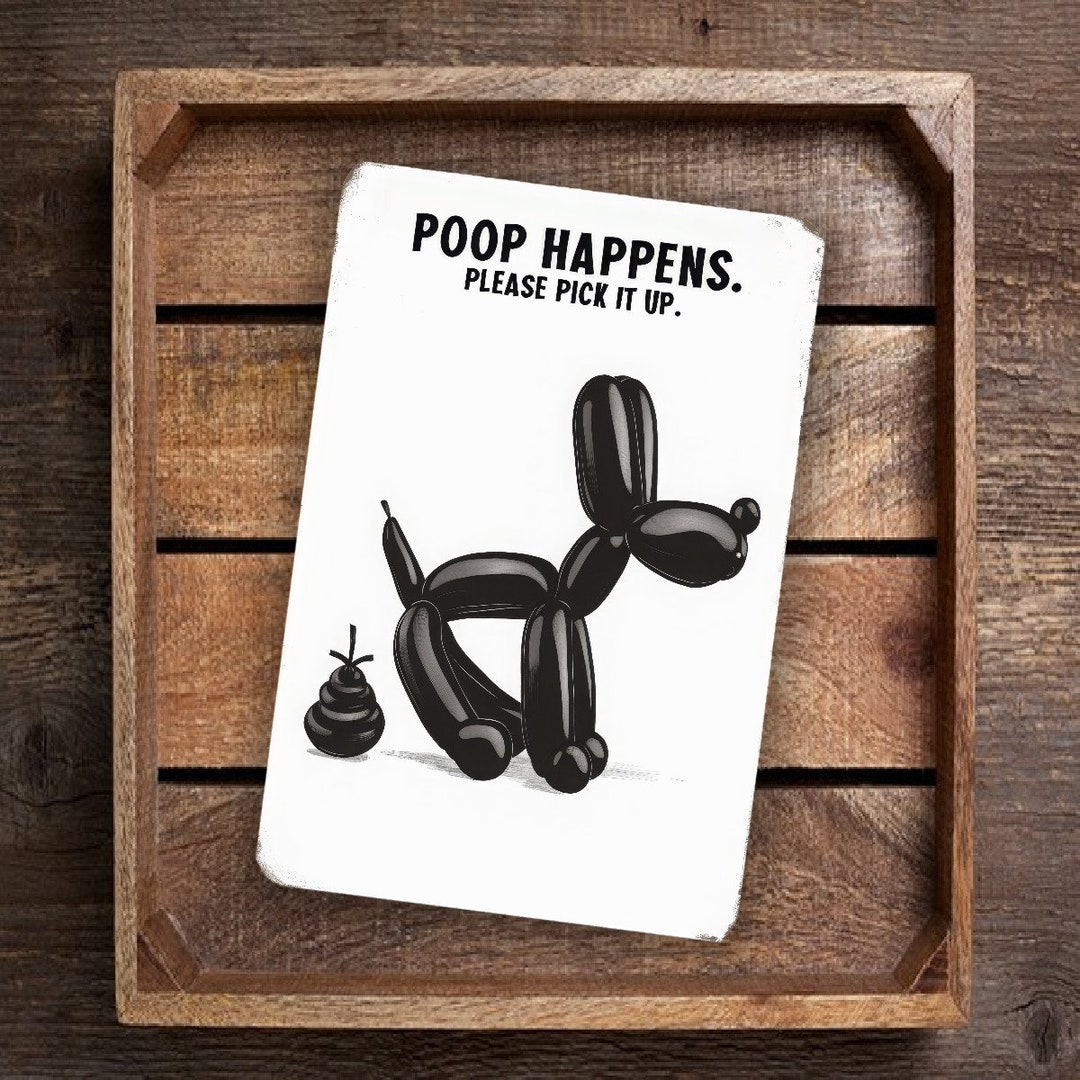 Humorous "poop Happens. Please Pick It Up" Outdoor Metal Sign - Vintage ...