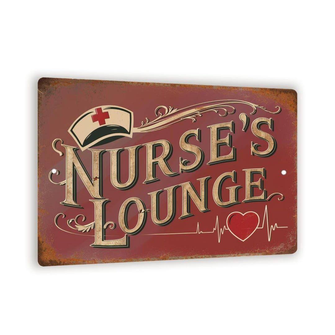 Nurse's Lounge Vintage Metal Sign – Red Rustic Wall Decor With Nurse ...