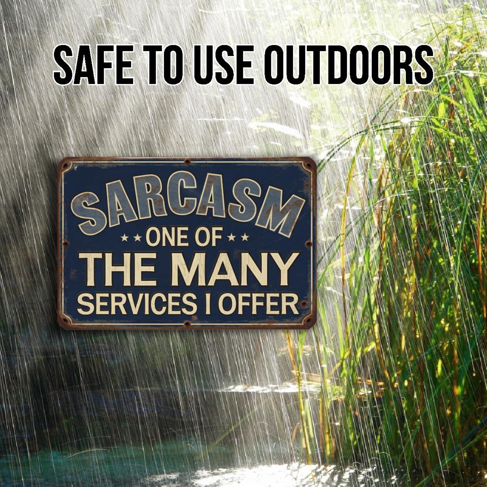 Sarcasm One of the Many Services I Offer – Vintage Metal Sign – Blue ...